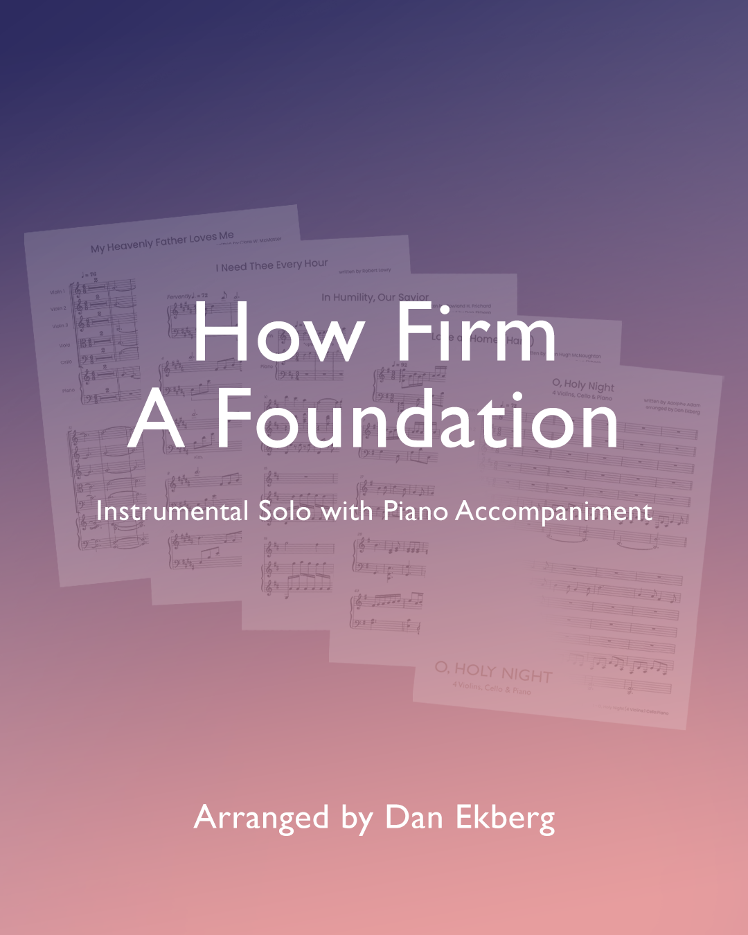 How Firm a Foundation – Modern LDS Hymns